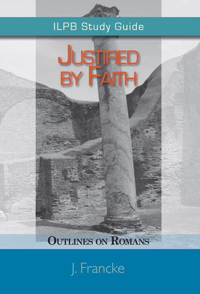 Justified by Faith – Vanderheide's Reformed Christian Books
